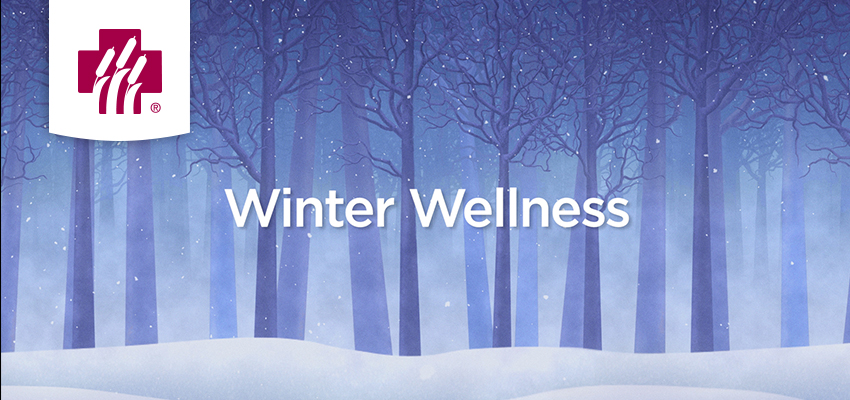 Let it snow! Winter wellness tips for you and yours | Shine365 from ...